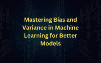 Bias and Variance in Machine Learning: A Quick Guide